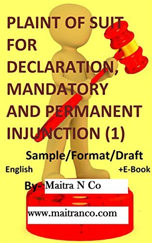 PLAINT OF SUIT FOR DECLARATION, MANDATORY AND PERMANENT INJUNCTION (1): Sample/Format/Draft by ...