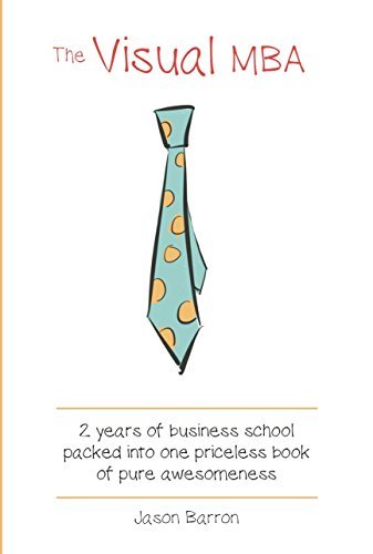 The Visual MBA by Jason Barron | Goodreads