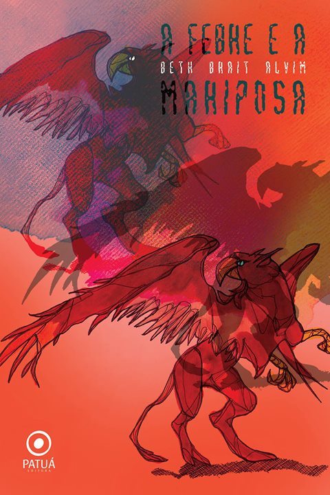 A Febre e a Mariposa by Beth Brait Alvim | Goodreads