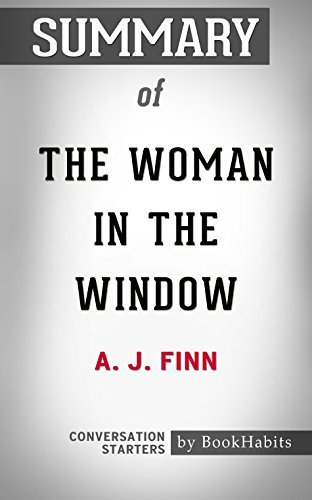 Summary of The Woman in the Window: A Novel: Conversation Starters by ...