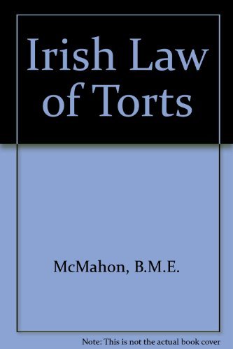 McMahon and Binchy: Irish Law of Torts by B.M.E. McMahon; William ...