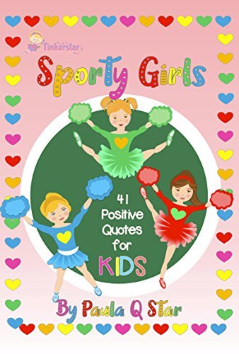 Sporty Girls 41 Positive Quotes for Kids by Paula Q. Star | Goodreads