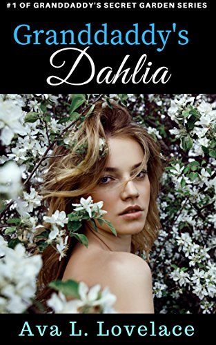 Granddaddy's Dahlia by Ava L. Lovelace | Goodreads