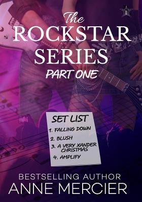 The Rockstar Series: Part One (Rockstar #1-3) by Anne Mercier | Goodreads