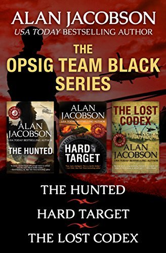 The OPSIG Team Black Series #1–3: The Hunted, Hard Target, and The Lost ...