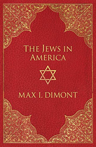 The Jews in America by Max I. Dimont | Goodreads