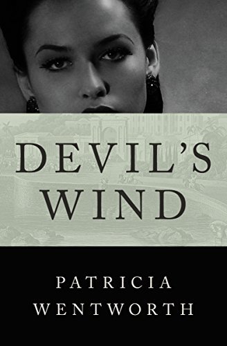 Devil's Wind by Patricia Wentworth | Goodreads