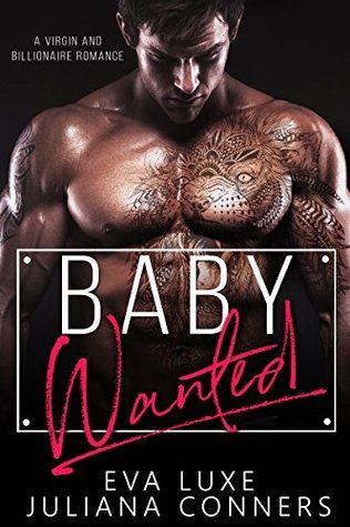 Baby Wanted (Love Wanted #2) by Eva Luxe | Goodreads