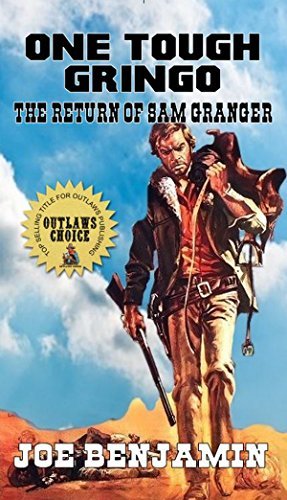 One Tough Gringo: The Return of Sam Granger by John J. Law | Goodreads