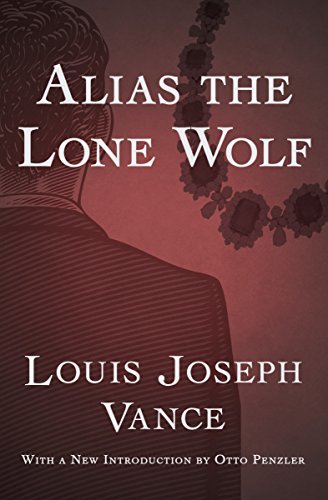 Alias the Lone Wolf by Louis Joseph Vance | Goodreads