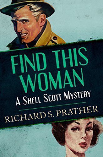 Find This Woman (The Shell Scott Mysteries) by Richard S. Prather ...