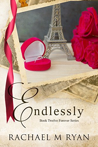 Endlessly (Forever Series Book 12) by Rachael M. Ryan | Goodreads