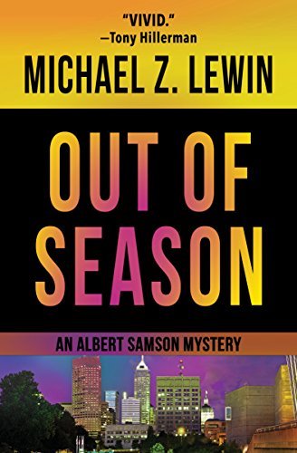 Out of Season (The Albert Samson Mysteries) by Michael Z. Lewin | Goodreads