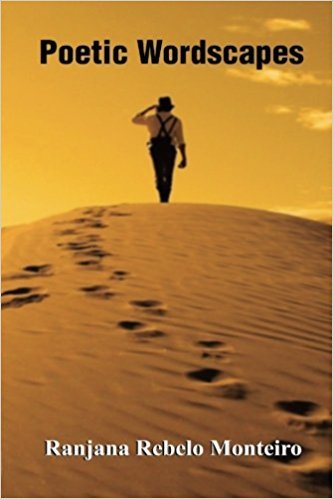 Poetic Wordscapes by Ranjana Rebelo Monteiro | Goodreads