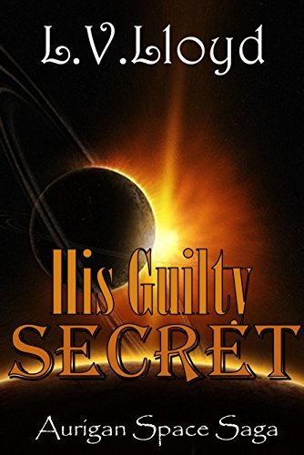 His Guilty Secret by L.V. Lloyd | Goodreads