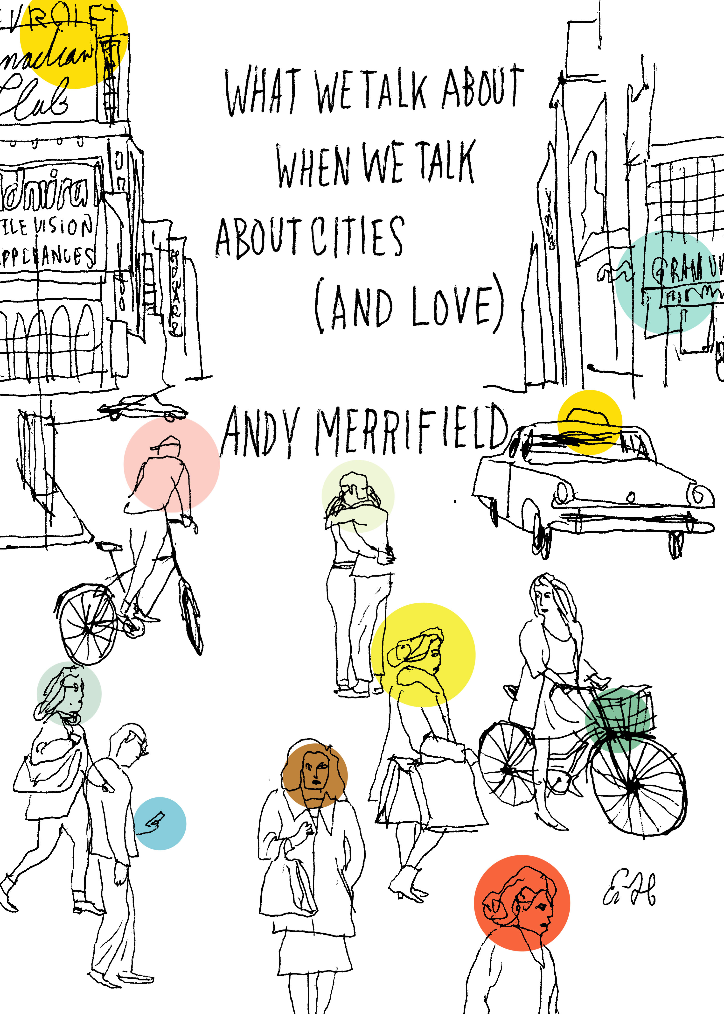 What We Talk About When We Talk About Cities by Andy Merrifield | Goodreads