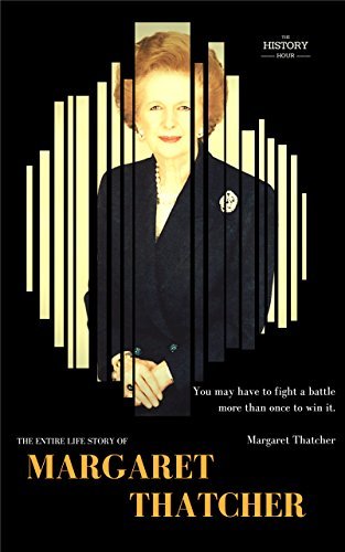 MARGARET THATCHER: The Iron Lady. The Entire Life Story. Biography ...
