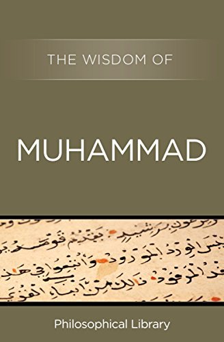 The Wisdom of Muhammad by Philosophical Library | Goodreads