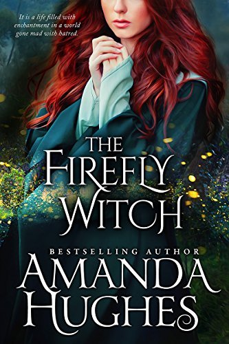 The Firefly Witch by Amanda Hughes | Goodreads