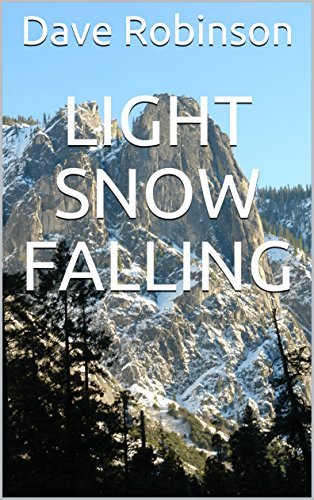 Light Snow Falling by Dave Robinson | Goodreads