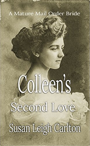 Colleen's Second Love: Love After Forty by Susan Leigh Carlton | Goodreads