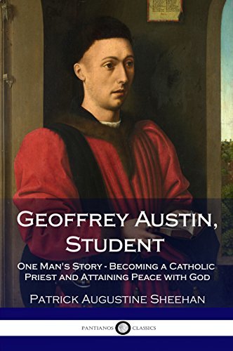Geoffrey Austin, Student: One Man's Story - Becoming a Catholic Priest ...