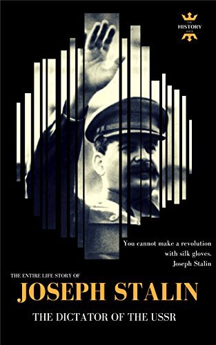 JOSEPH STALIN: THE DICTATOR OF THE USSR. The Entire Life Story ...