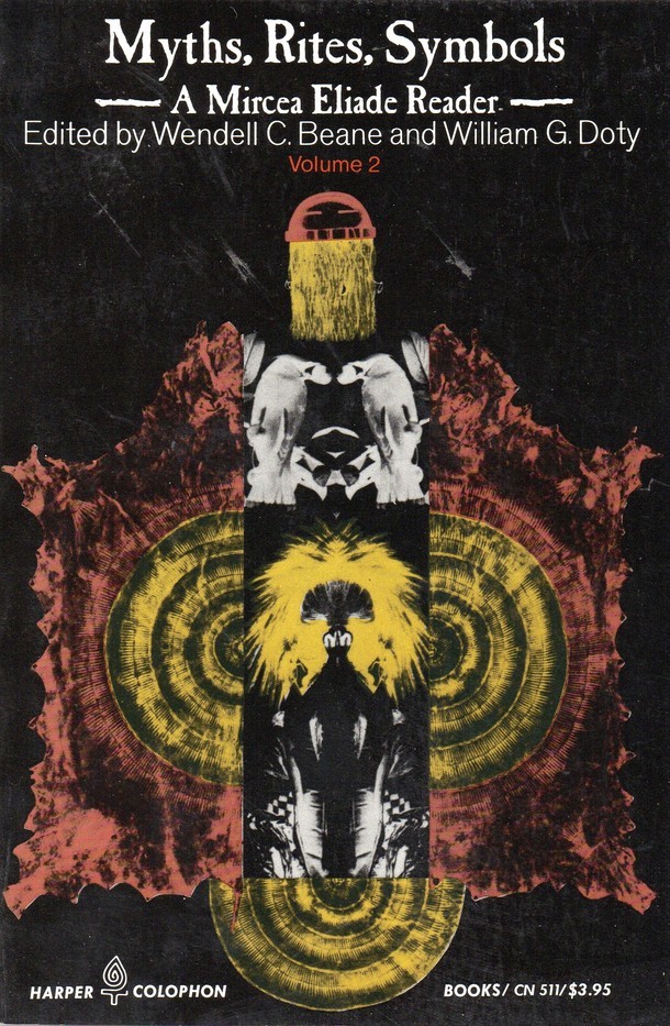 Myths, Rites, Symbols: A Mircea Eliade Reader, Volume 2 by Mircea ...