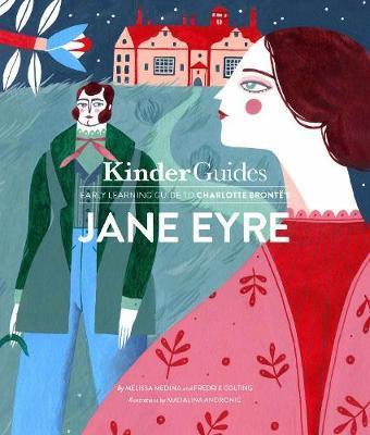 Charlotte Bronte's Jane Eyre: A KinderGuides Illustrated Learning Guide ...