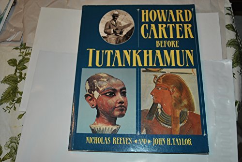 Howard Carter by Nicholas Reeves | Goodreads