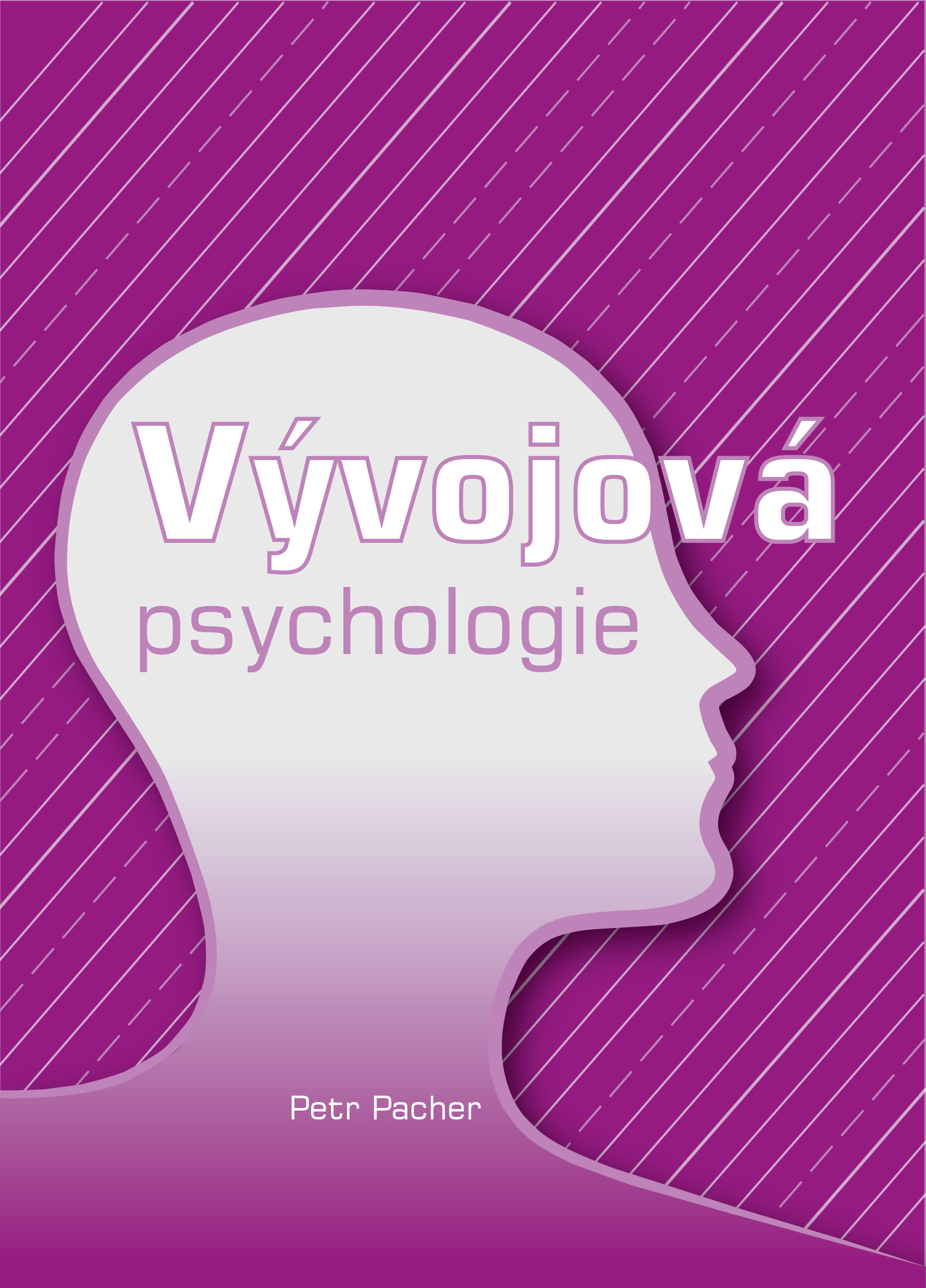 Vývojová psychologie by Petr Pacher | Goodreads