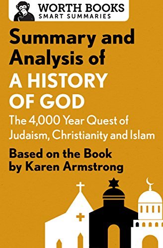 Summary and Analysis of A History of God: The 4,000-Year Quest of ...