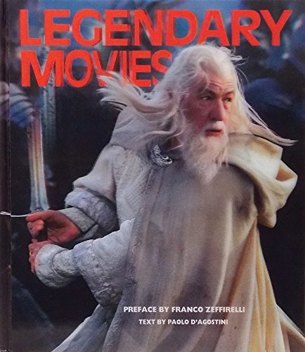 LEGENDARY MOVIES by PAOLO D AGOSTINI´& FRANCO ZEFFIRELLI | Goodreads