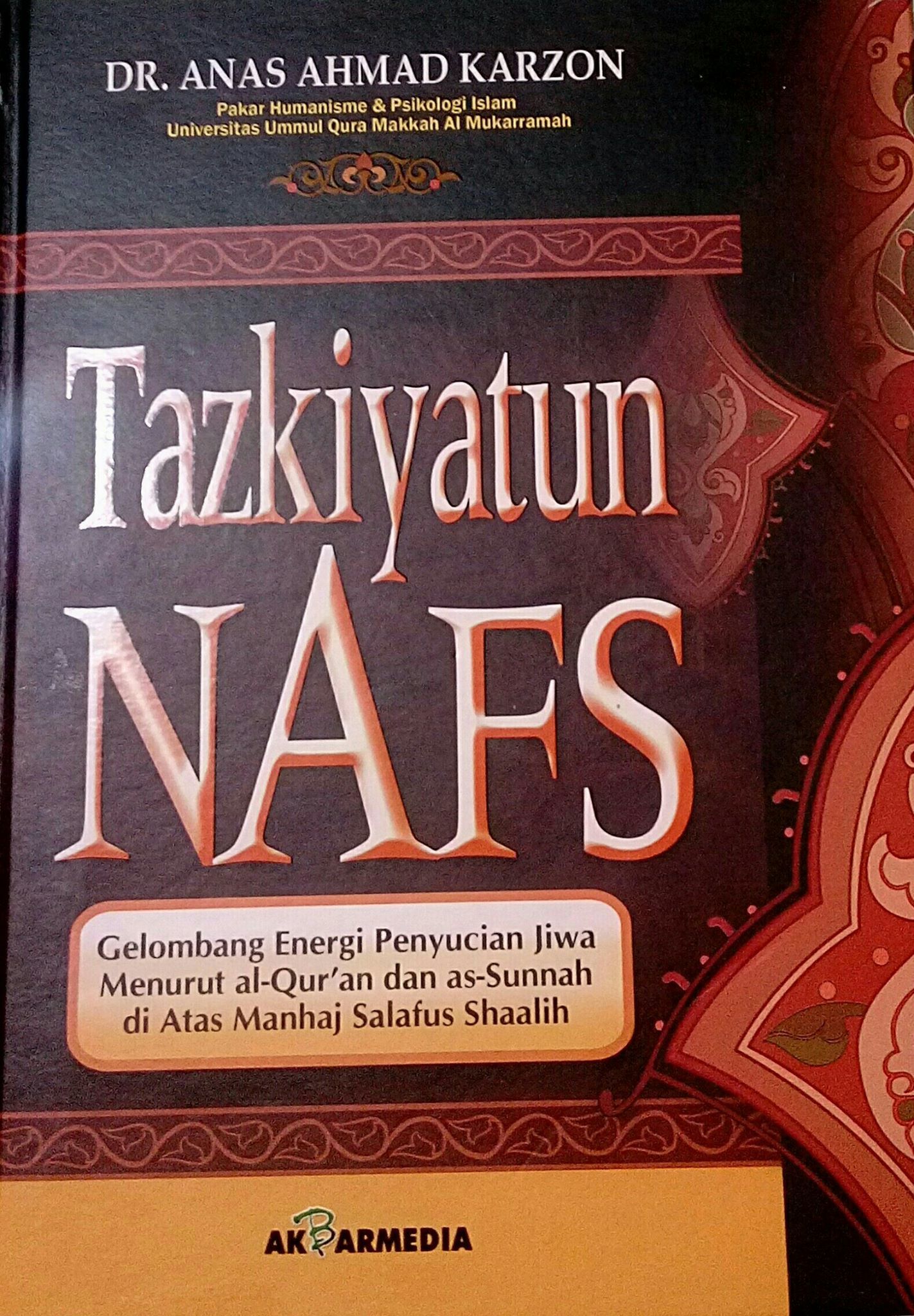 Tazkiyatun Nafs by Anas Ahmad Karzon | Goodreads