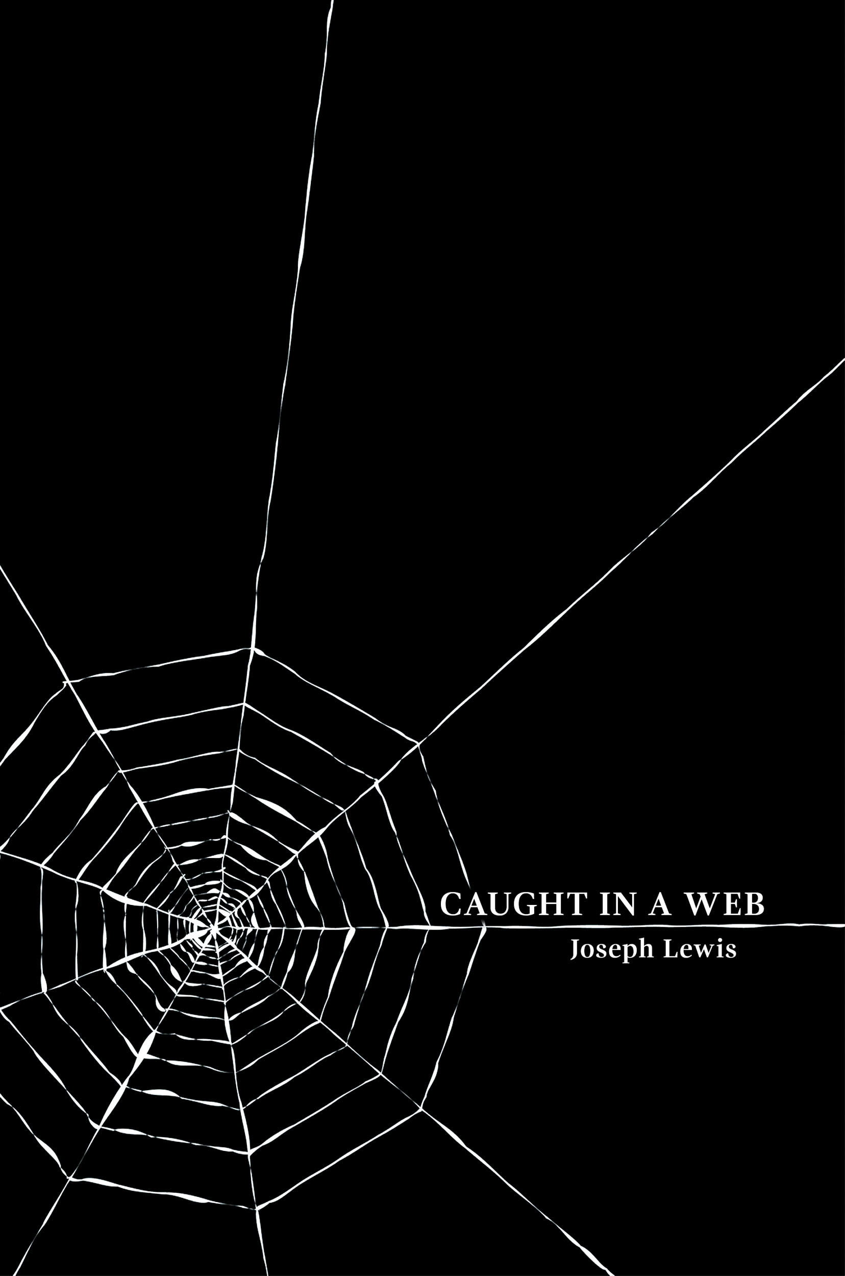 Caught in a Web by Joseph Lewis | Goodreads
