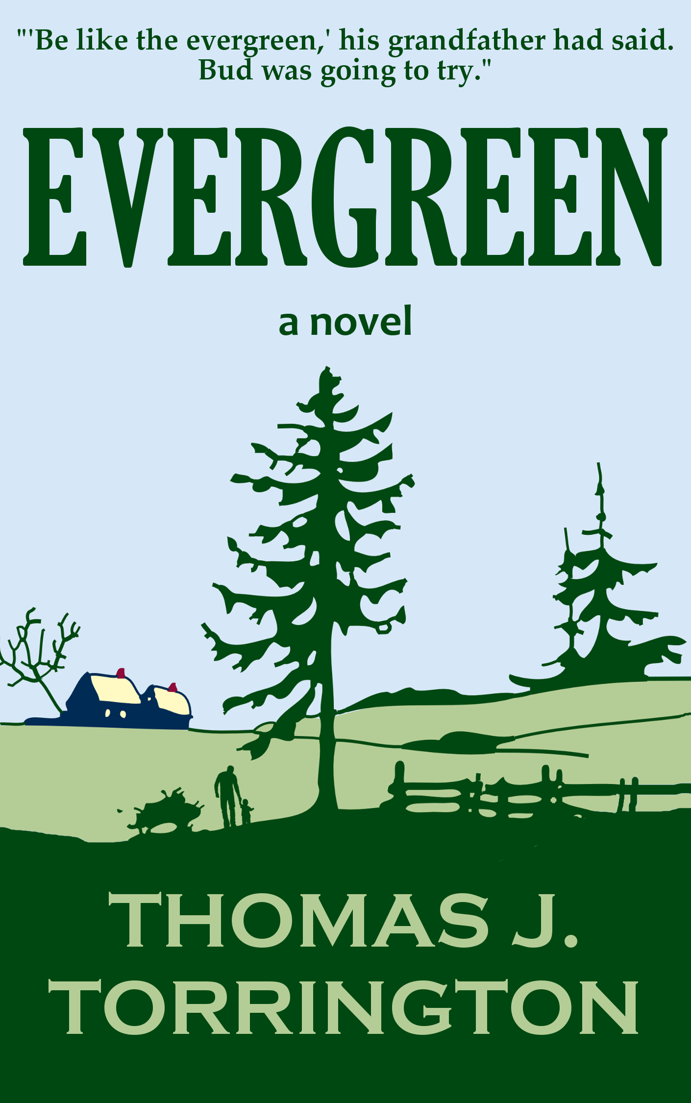 Evergreen by Thomas J. Torrington | Goodreads