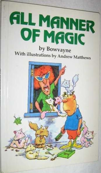 All Manner of Magic by Bowvayne | Goodreads