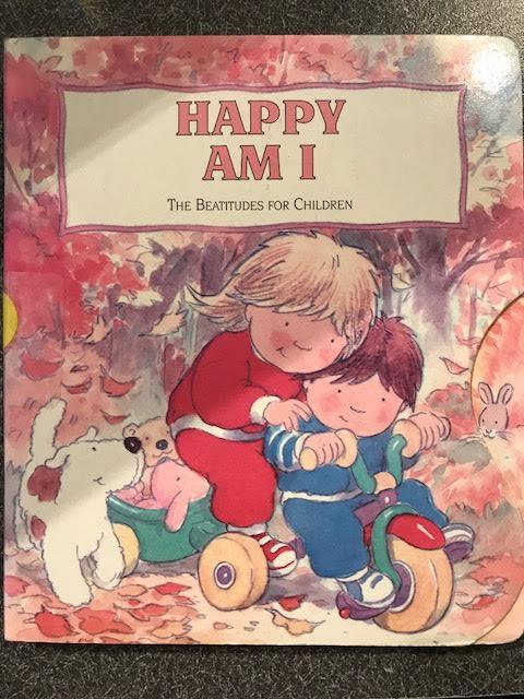 Happy Am I: The Beatitudes for Children by Alan Parry | Goodreads