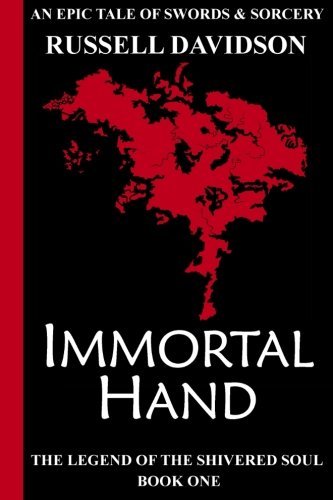 Immortal Hand by Russell Edward Davidson | Goodreads