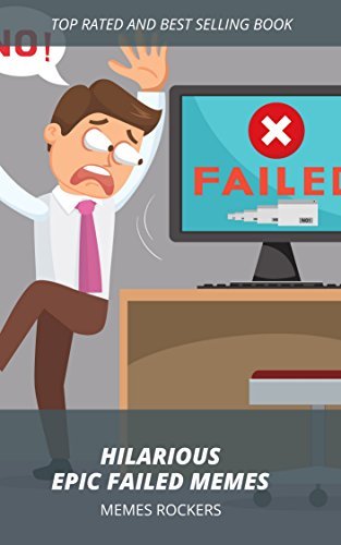 HILARIOUS EPIC FAILED MEMES by Memes | Goodreads