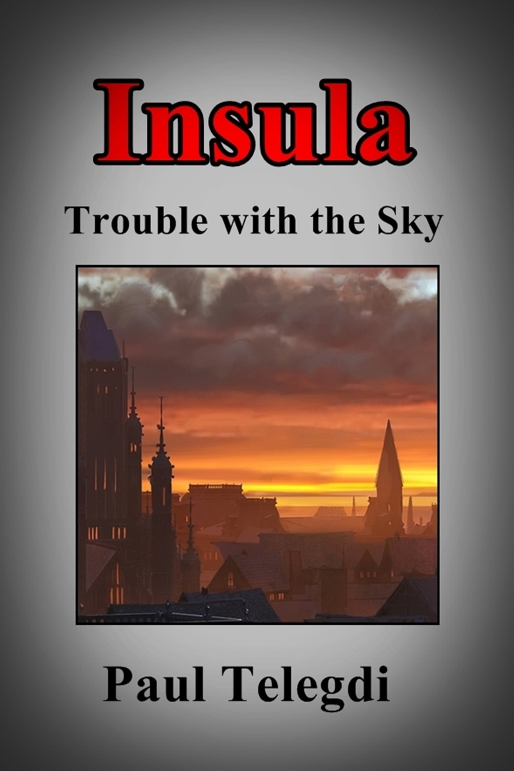 Insula: Trouble with the Sky by Paul Telegdi | Goodreads