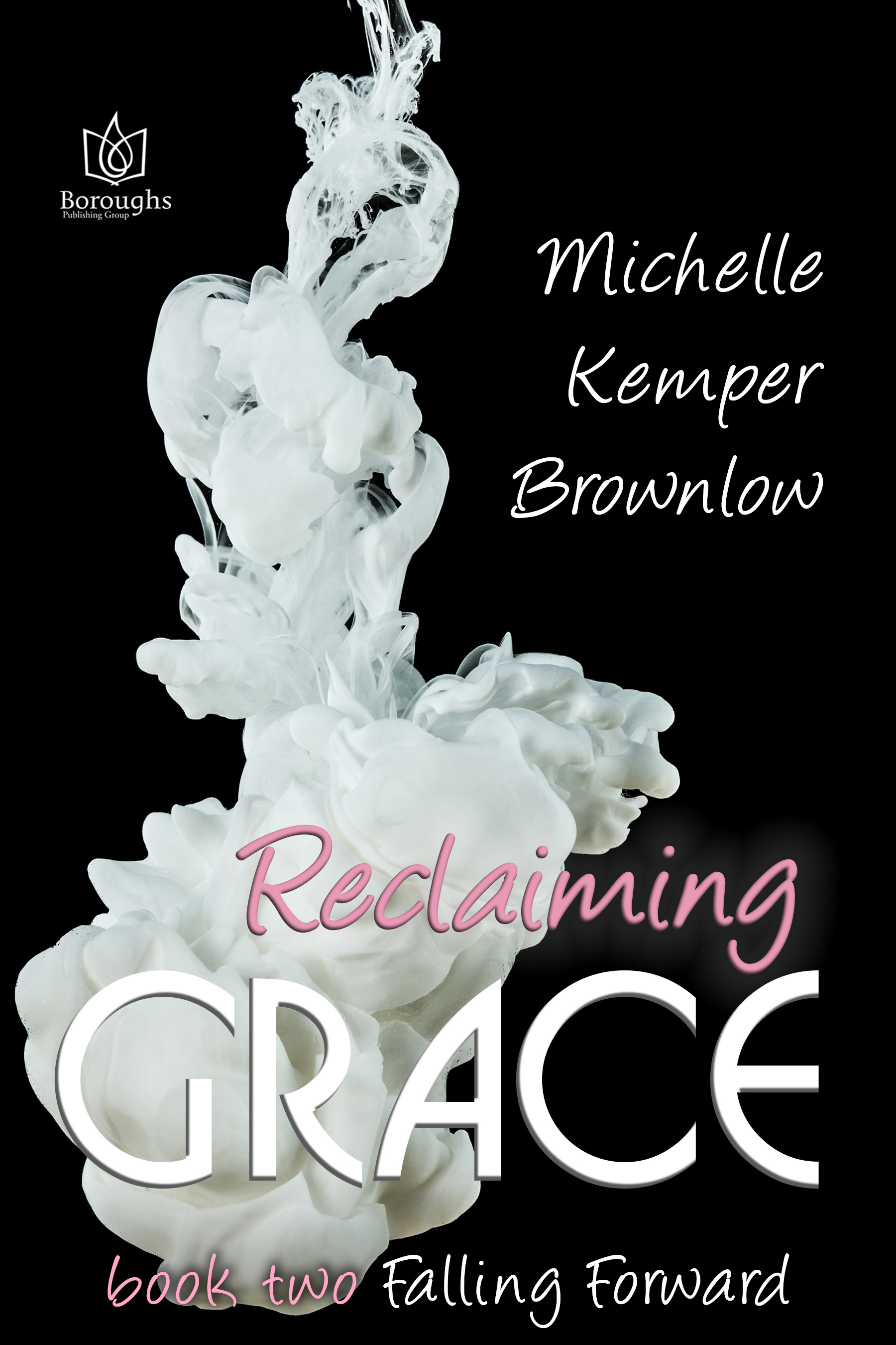 Reclaiming Grace by Michelle Kemper Brownlow | Goodreads