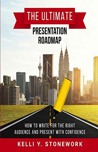 The Ultimate Presentation Roadmap: How to Write for the Right Audience ...