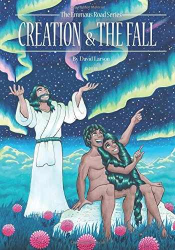 Creation and the Fall (The Emmaus Road Series) by David Larson | Goodreads