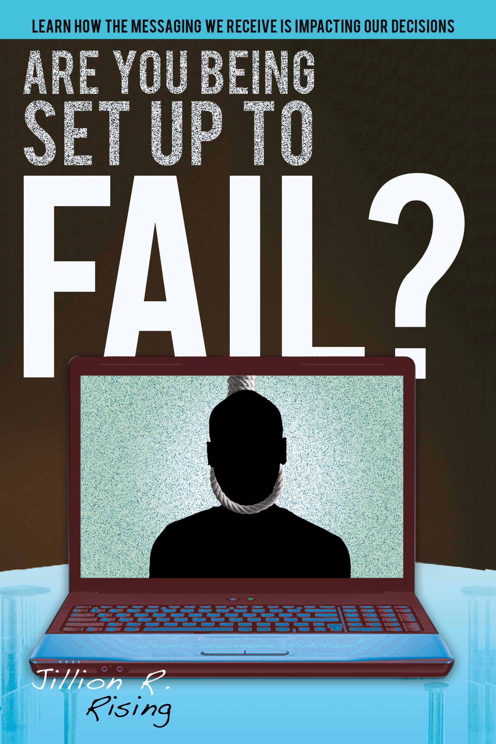 Are You Being Set Up to Fail by Jillion R. Rising | Goodreads