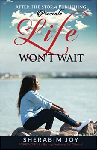 Life Won’t Wait by Sherabim Allen | Goodreads