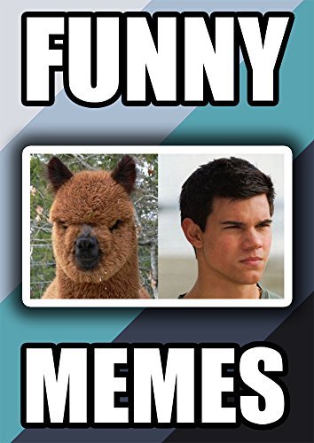 Memes: Ultimate Funny Meme Collection: Big Book of Funny Memes by Memes ...