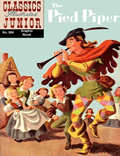 The Pied Piper (Classic Illustrated by Johann Wolfgang von Goethe ...