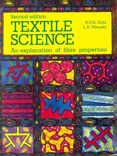Textile Science: An Explanation of Fibre Properties by Gohl | Goodreads