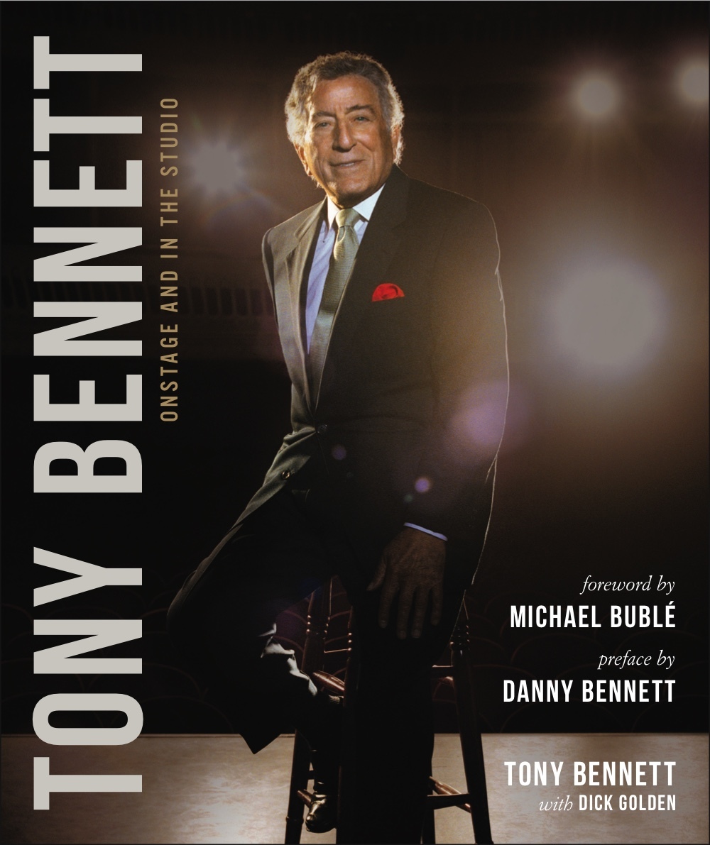 Tony Bennett Onstage and in the Studio by Tony Bennett | Goodreads